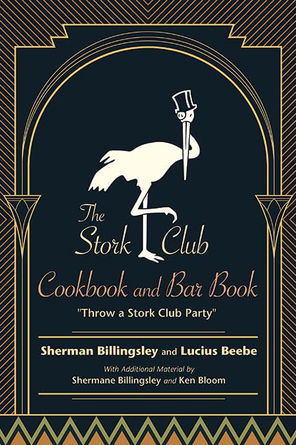 Amazon.com: The Stork Club Cookbook and Bar Book: Throw A Stork Club ...