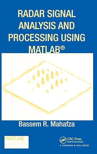 Amazon.com: Radar Signal Analysis and Processing Using MATLAB: 9781420066432: Mahafza, Bassem R ...