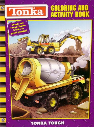 Tonka Tough (Tonka Coloring and Activity Books): Unknown: Amazon.com: Books