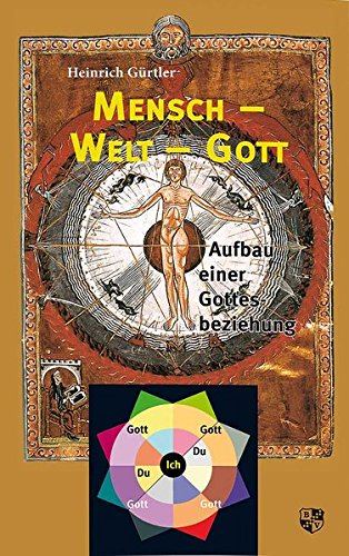 Amazon.in: Buy Mensch - Welt - Gott: Aufbau einer Gottesbeziehung Book ...