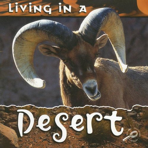 Living in a Desert (Animal Habitats): Whitehouse, P.: 9781595155436 ...