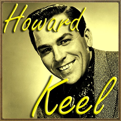 Howard Keel by Howard Keel on Amazon Music Unlimited