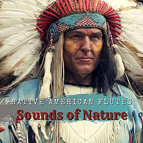 Play Native American Flutes & Sounds of Nature by Native American Flute ...