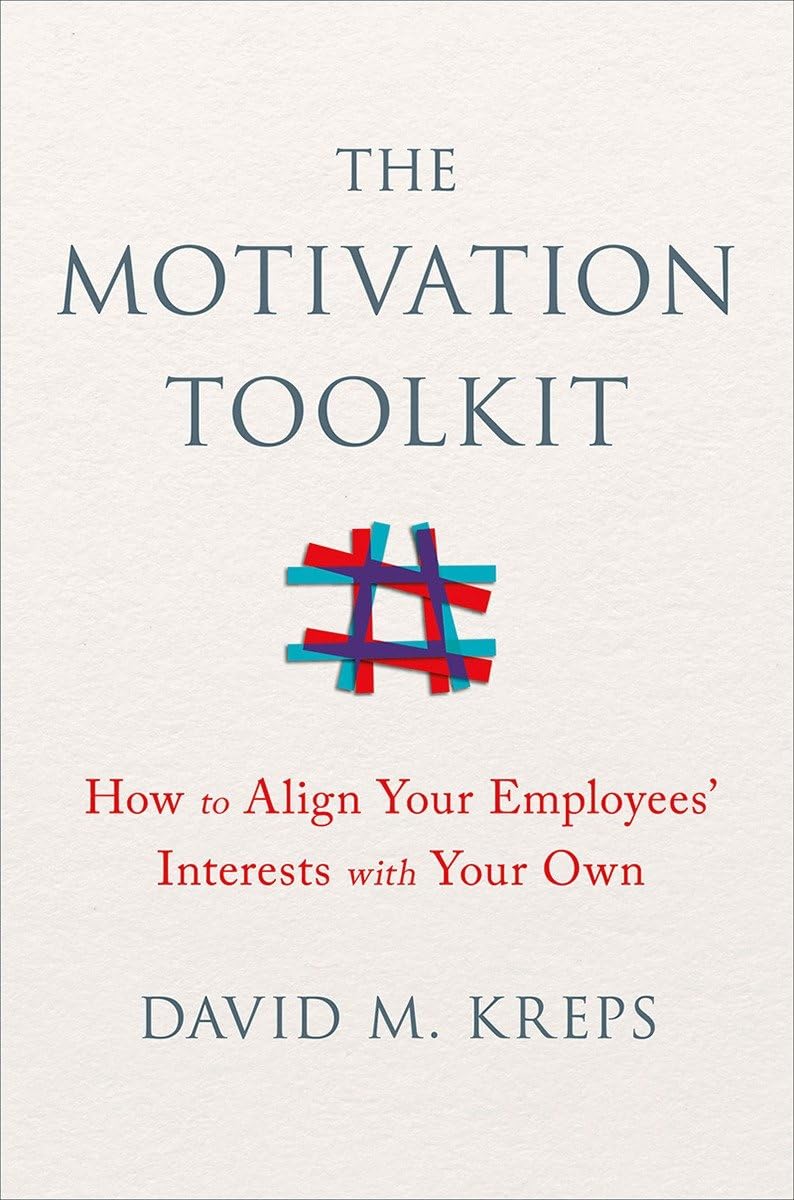 The Motivation Toolkit: How to Align Your Employees' Interests with ...