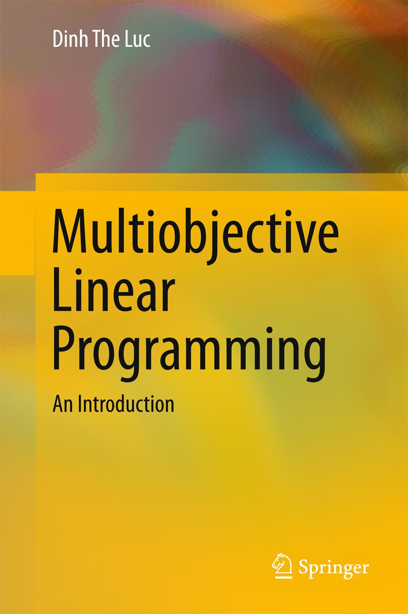 Multiobjective Linear Programming An Introduction 1st Ed 2016 Luc 7100