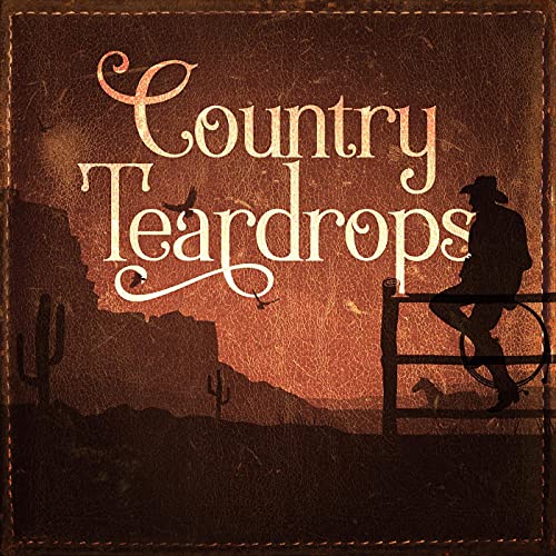 Amazon Music - VARIOUS ARTISTSのCountry Teardrops - Amazon.co.jp