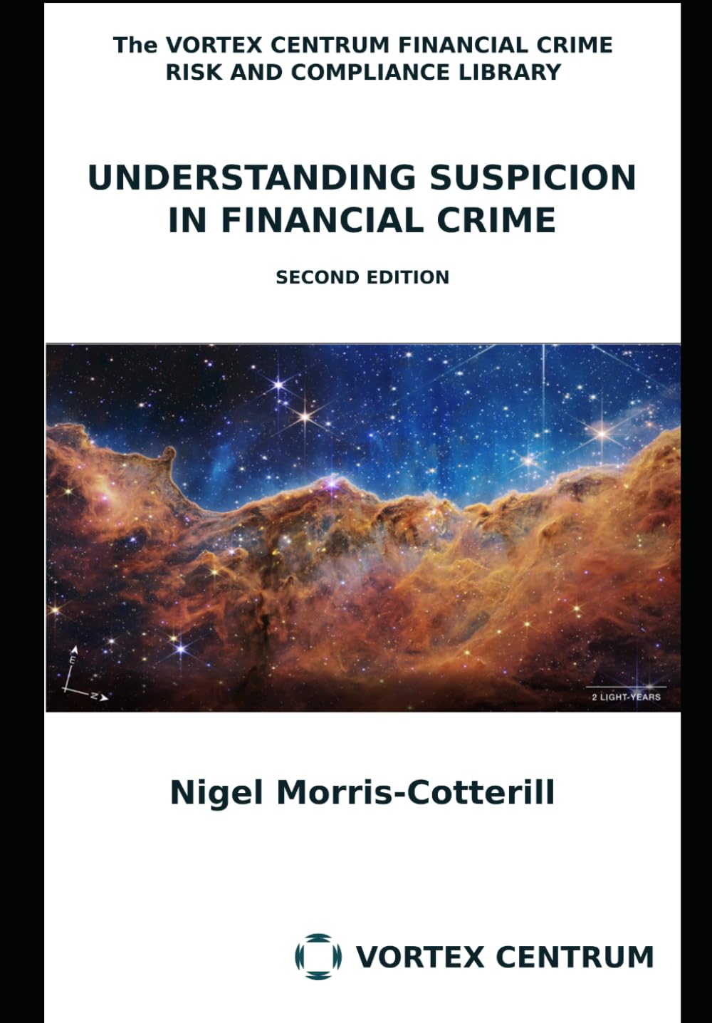 Understanding Suspicion in Financial Crime: Second Edition (The Vortex ...