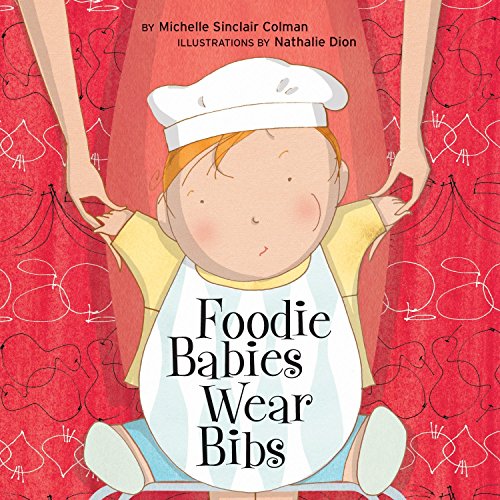 Foodie Babies Wear Bibs (An Urban Babies Wear Black Book): Colman ...
