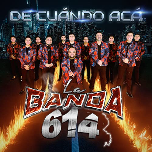 De Cuándo Acá by La Banda 614 on Prime Music