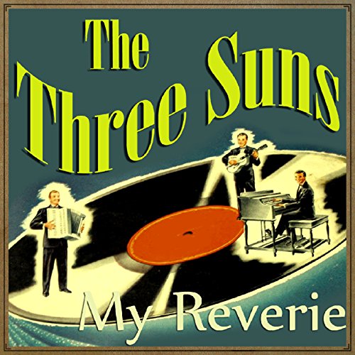 Play My Reverie by The Three Suns on Amazon Music