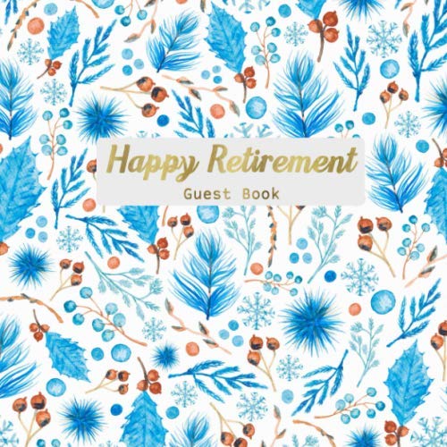 Happy Retirement Guest Book: retirement book to sign for friends and ...