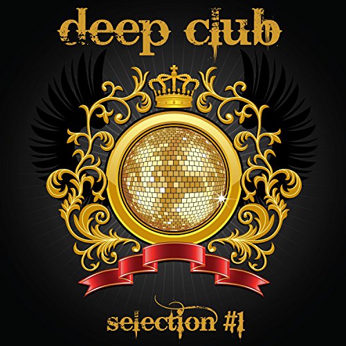 Amazon Music - VARIOUS ARTISTSのDeep Club (Selection #1) - Amazon.co.jp