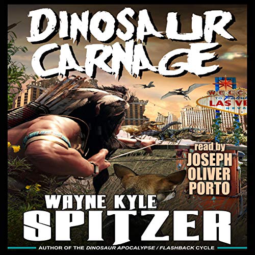 Amazon.com: Dinosaur Carnage (Audible Audio Edition): Wayne Kyle Spitzer, Joseph Oliver Porto ...