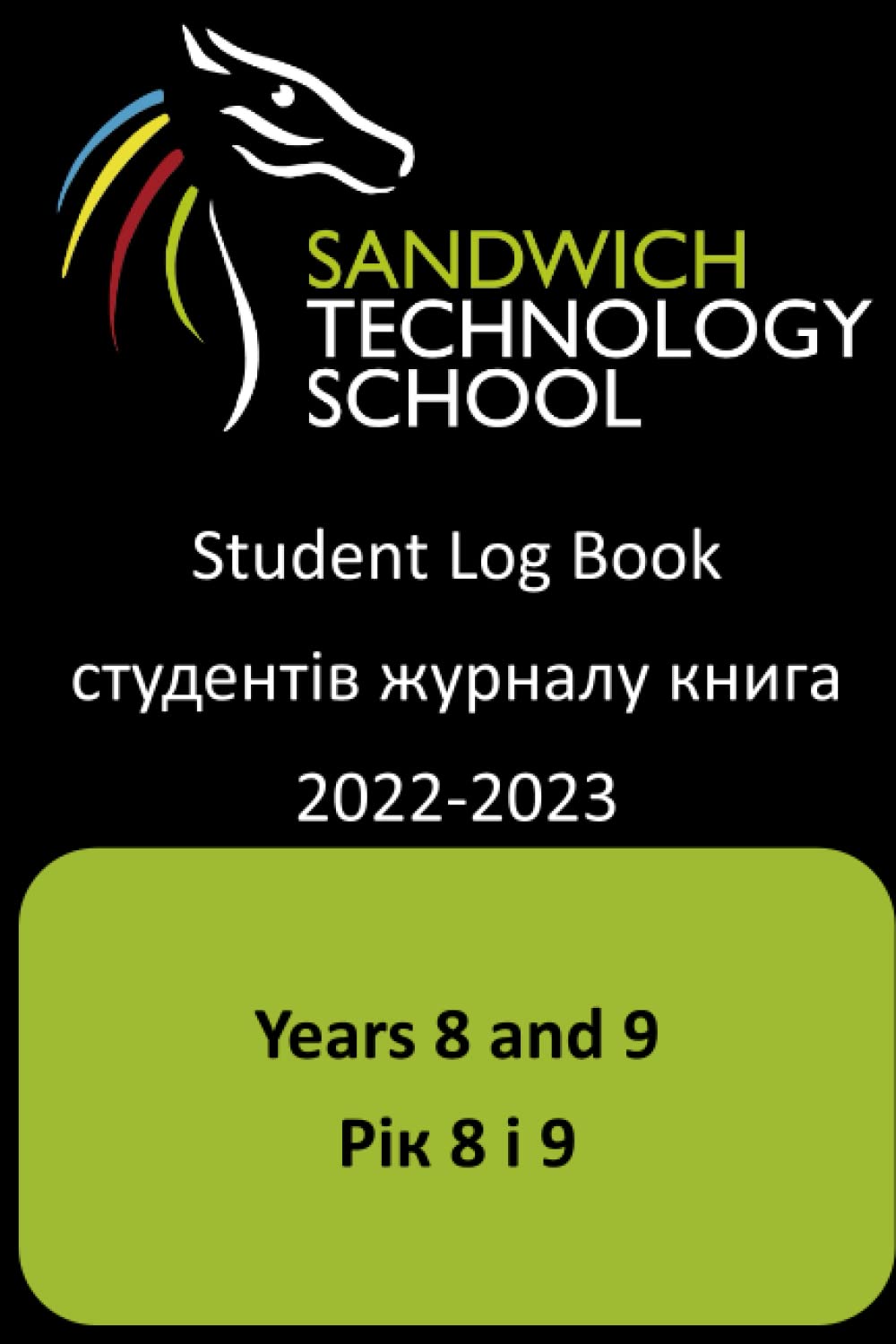 Buy Sandwich Technology School Student Log Book 2022-23: Year 8 and 9 ...