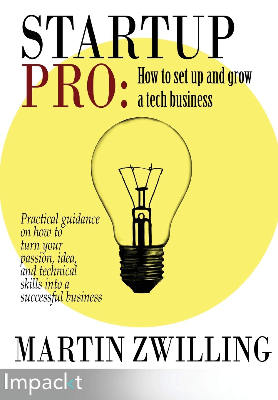 Amazon.com: Startuppro: How to Set Up and Grow a Tech Business ...