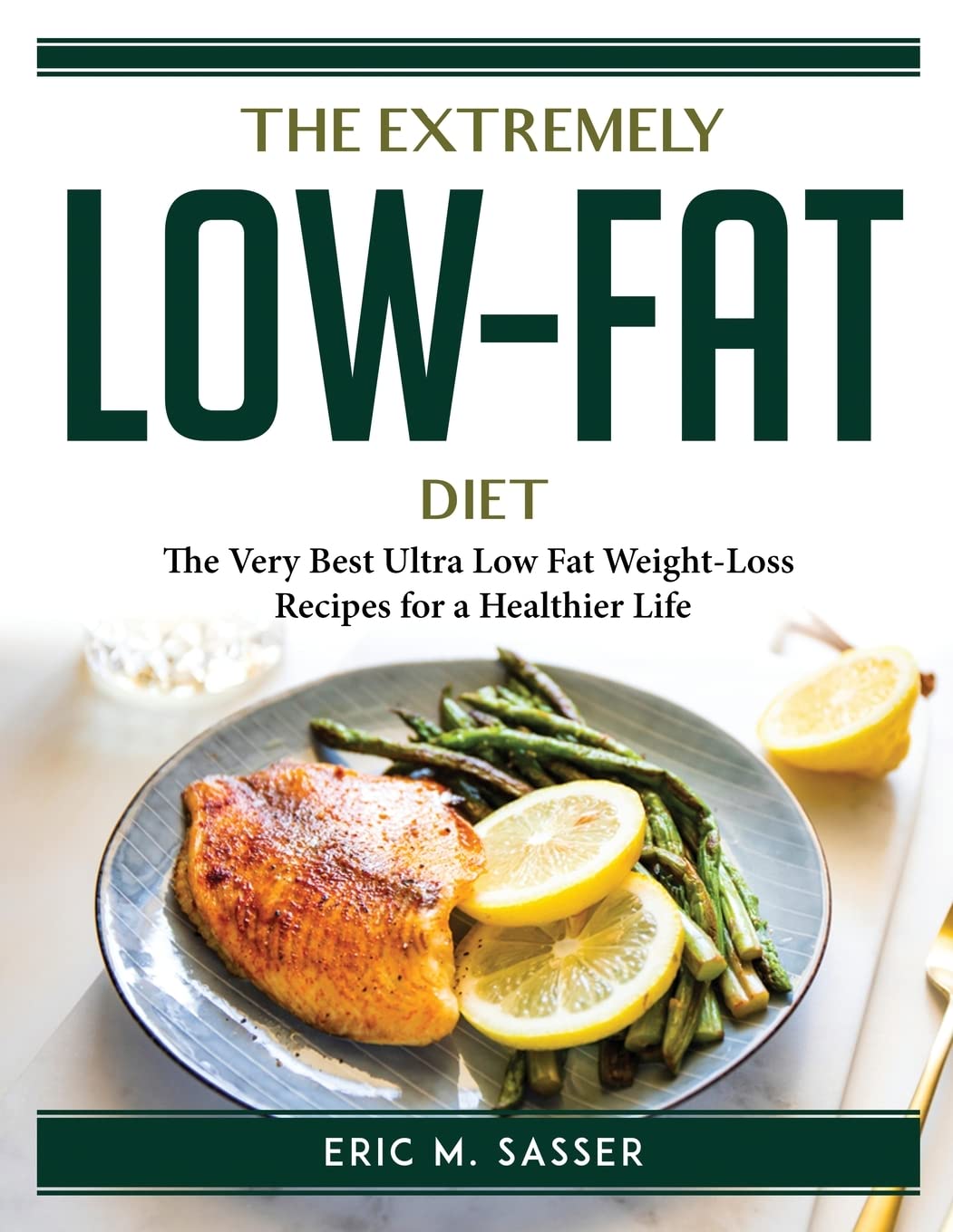 Buy The extremely low- diet: The Very Best Ultra Low Weight-Loss ...