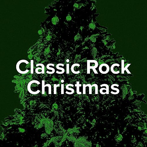 Rockin' Around the Christmas Tree: Classic Rock Christmas by The ...