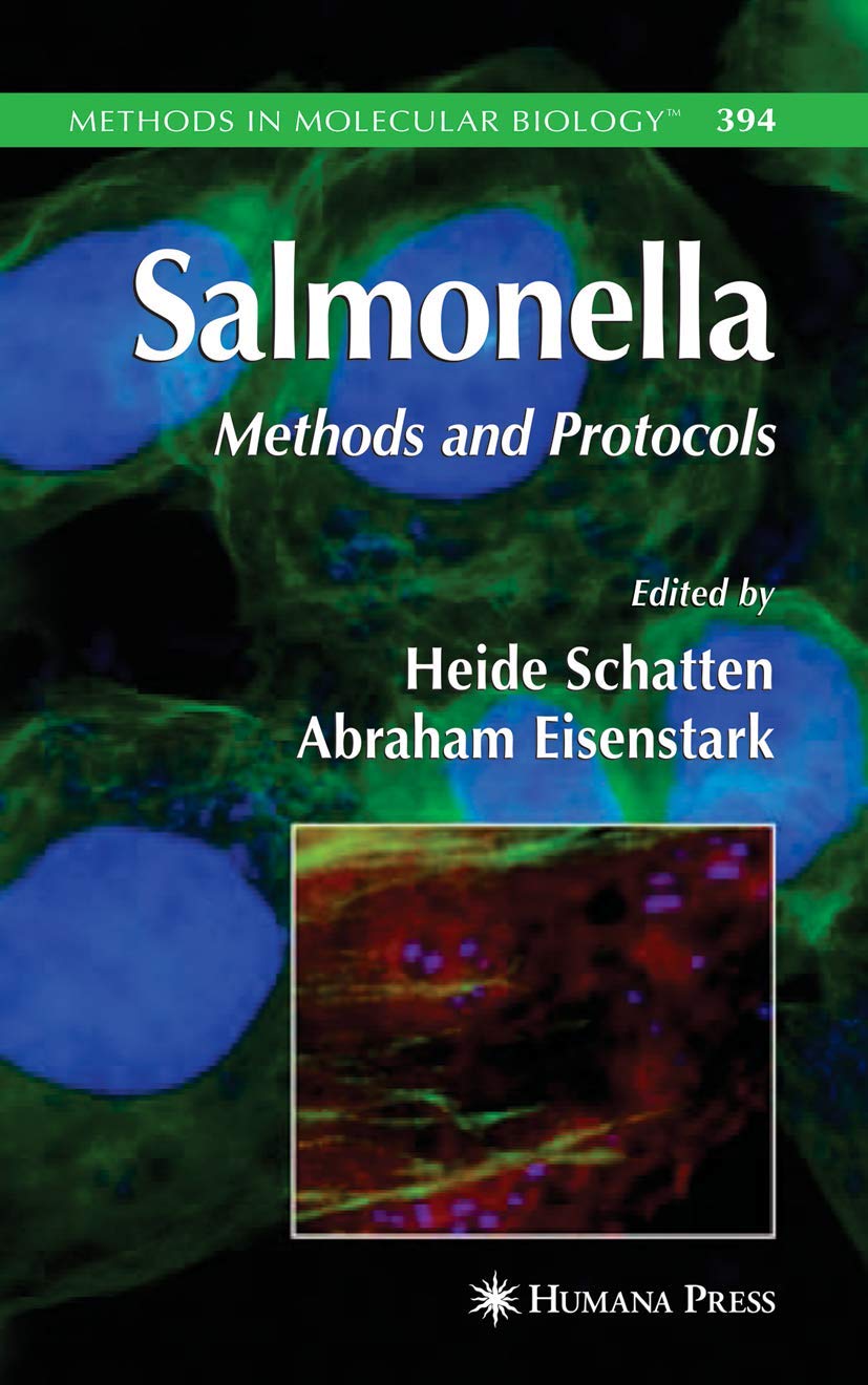 Salmonella: Methods and Protocols (Methods in Molecular Biology, 394 ...
