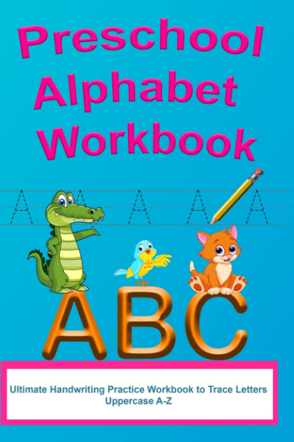 Buy Alphabet handwriting workbook: Ultimate Handwriting Practice ...
