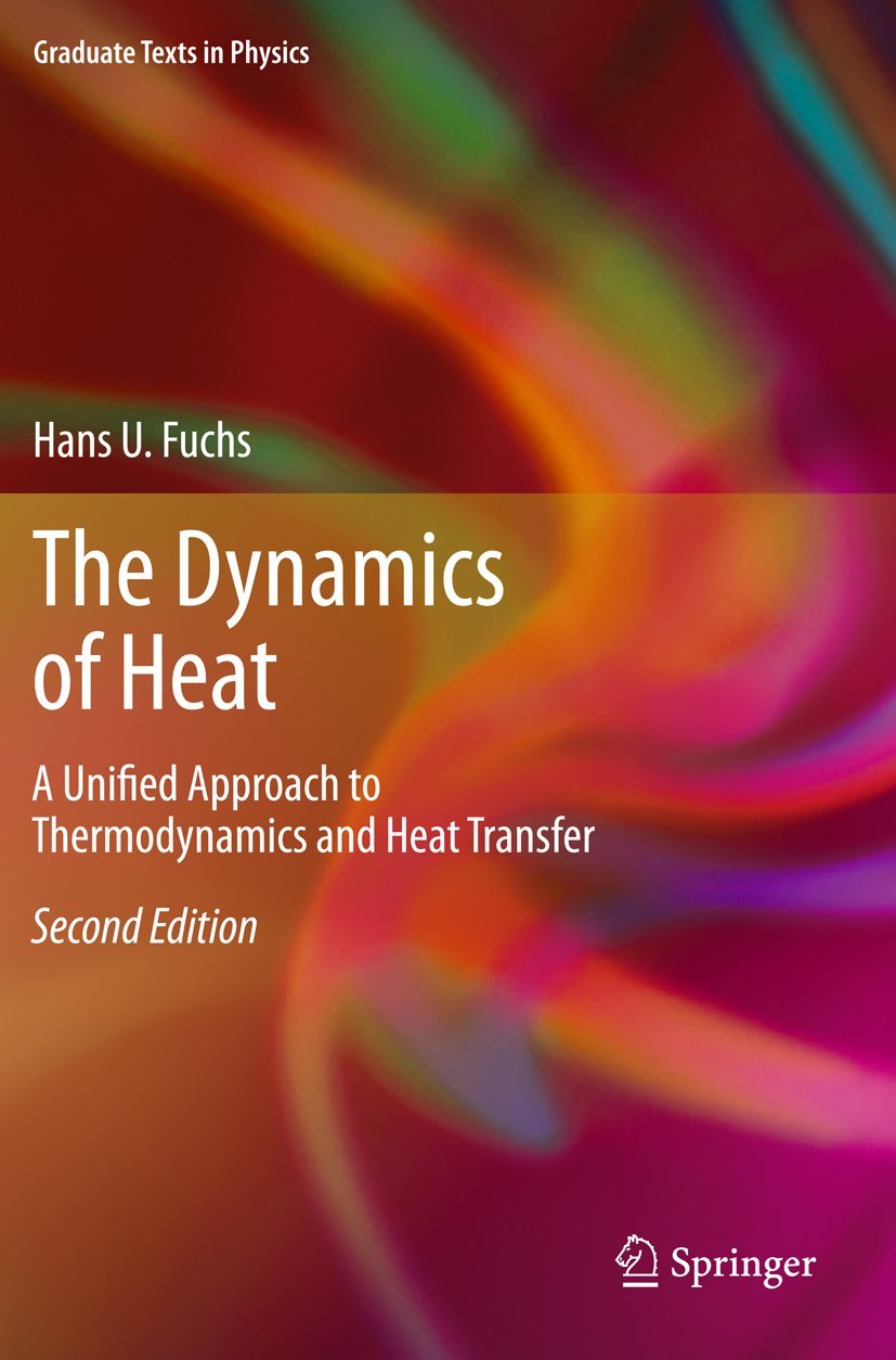 The Dynamics of Heat: A Unified Approach to Thermodynamics and Heat ...