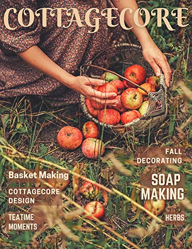 Cottagecore Magazine: Fall - Traditional Skills and Cottagecore ...
