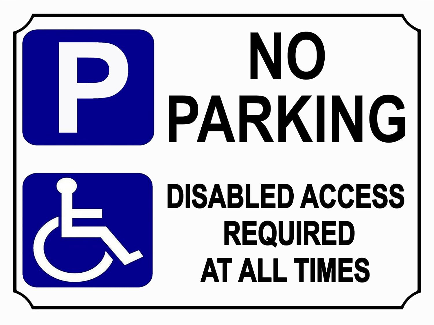 No Parking, Disabled access required Warning Sign. Tough, Durable and ...