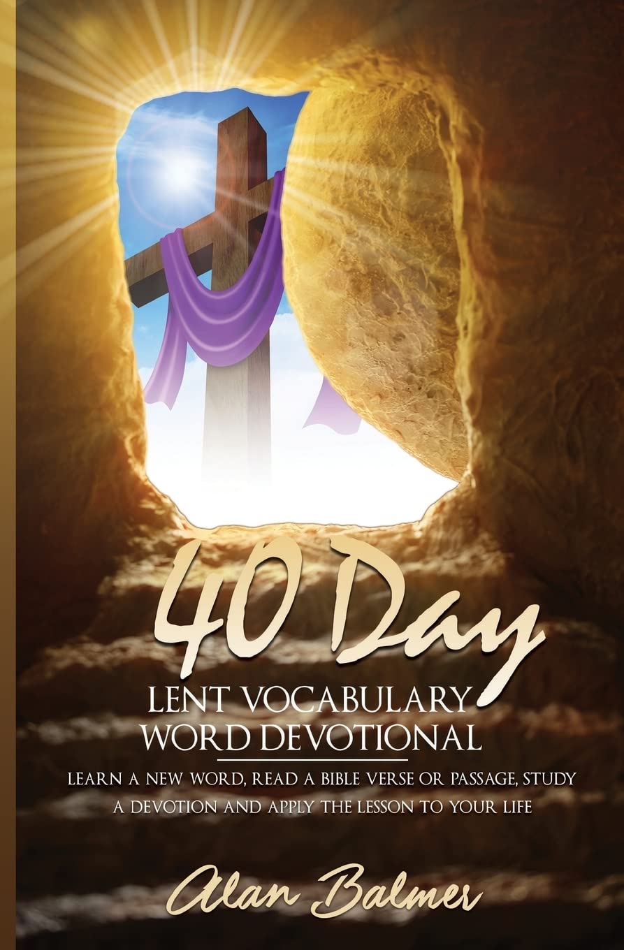 40 Day Lent Vocabulary Word Devotional: Learn a New Word, Read a Bible ...