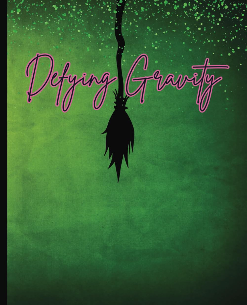 Composition notebook: Defying Gravity with sparkly background, pink and ...