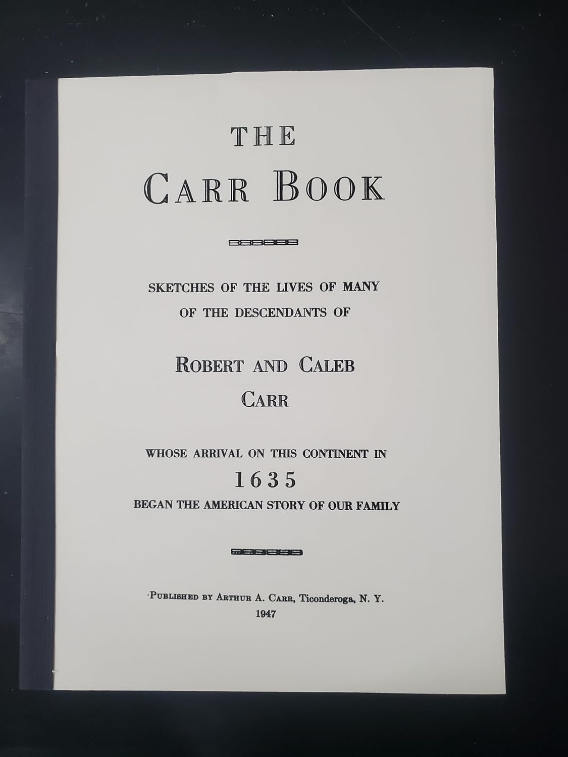 The Carr Book: Sketches of the Lives of Many of the Descendants of ...