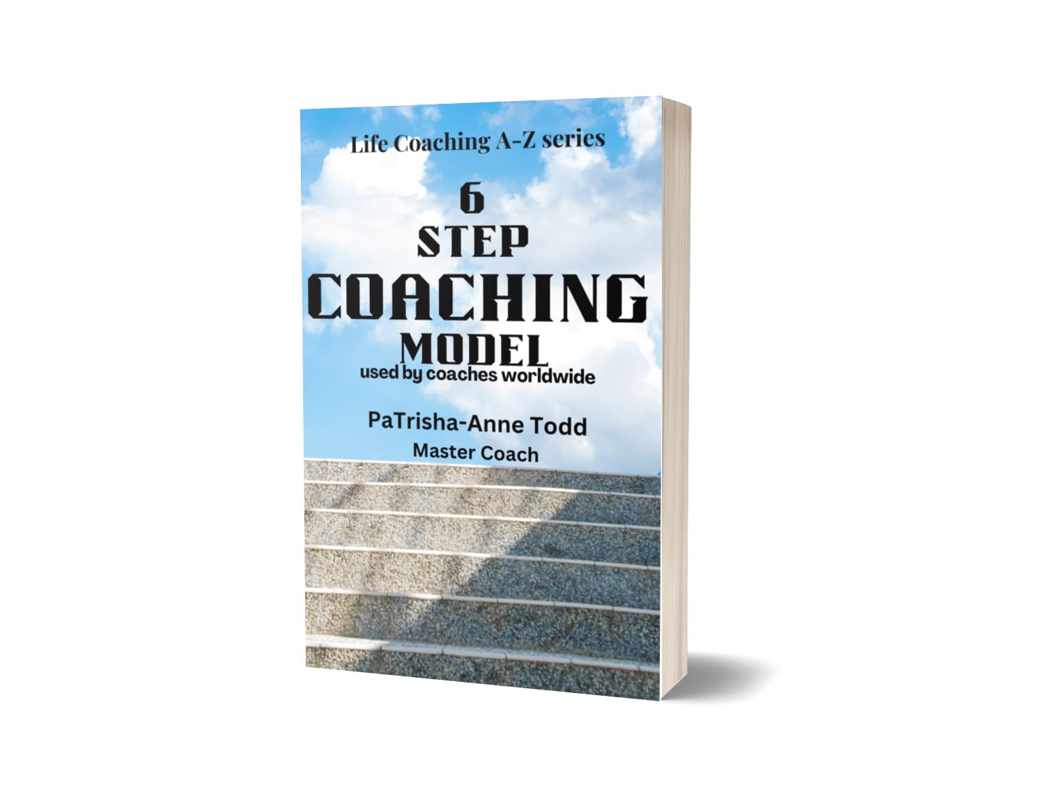 Amazon.com: 6 Step Coaching Model : used by Coaches worldwide to ...