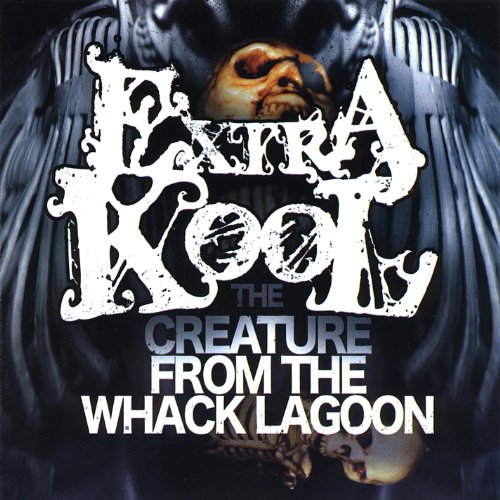 Play The Creature From the Whack Lagoon by Extra Kool on Amazon Music