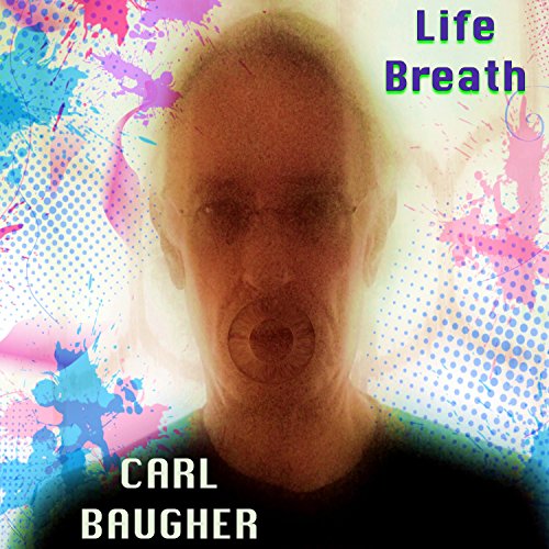 Amazon.com: Life Breath : Carl Baugher: Digital Music
