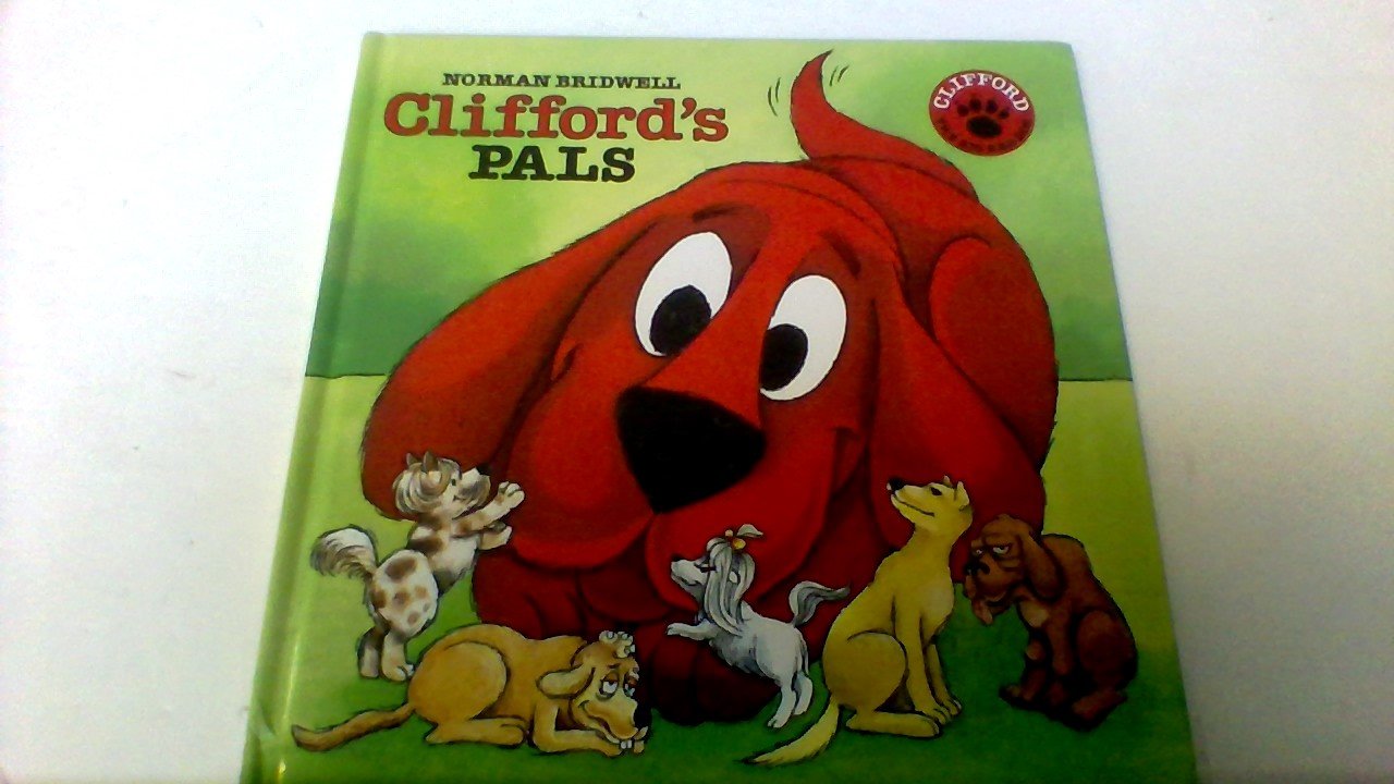 Cliffords Pals: Bridwell, Norman: 9780590602433: Amazon.com: Books
