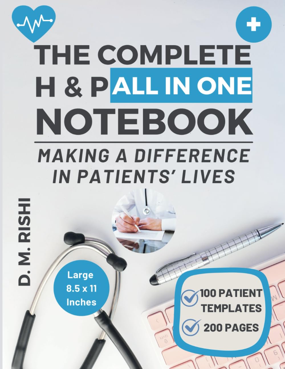 The Complete H & P All In One Notebook (Large 8.5 X 11 Inches): 100 ...