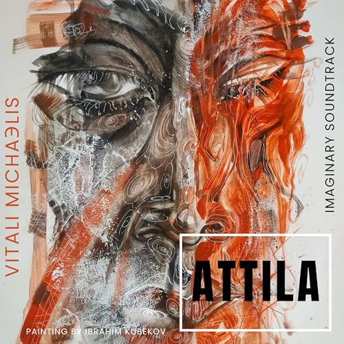Play Attila (Original Motion Picture Soundtrack) by Vitali Michaelis on ...