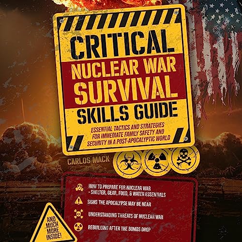Amazon.com: Critical Nuclear War Survival Skills Guide: Essential ...