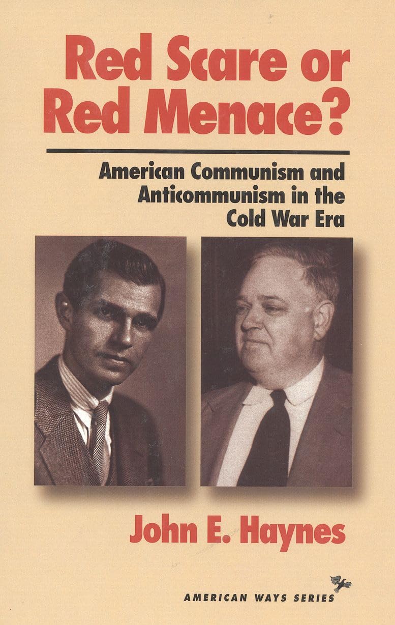 Red Scare or Red Menace?: American Communism and Anticommunism in the ...