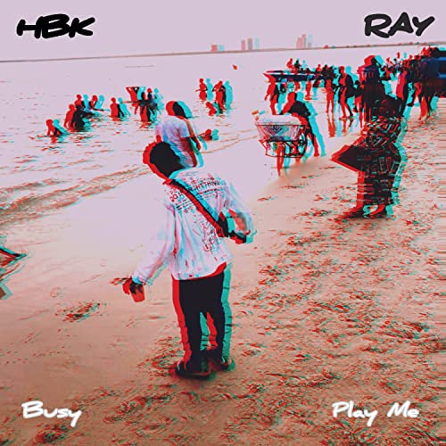 Écouter Busy / Play Me par HBK Ray sur Amazon Music Unlimited