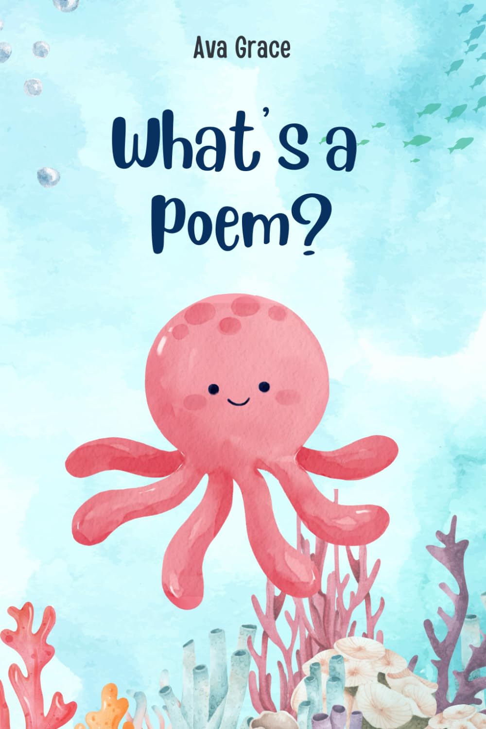 What's a Poem?: Grace, Ava: 9798335590860: Amazon.com: Books