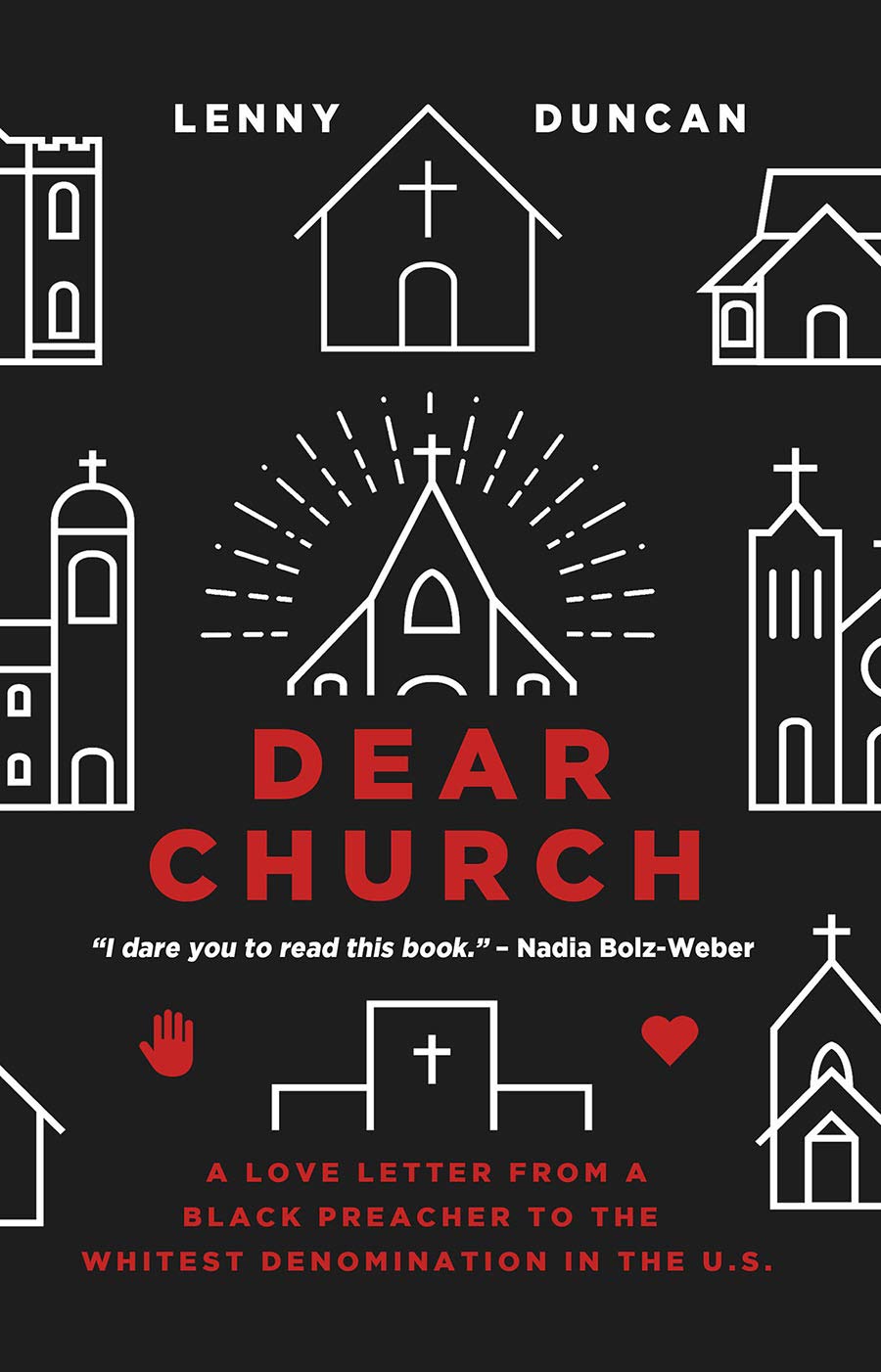 Dear Church: A Love Letter from a Black Preacher to the Whitest ...