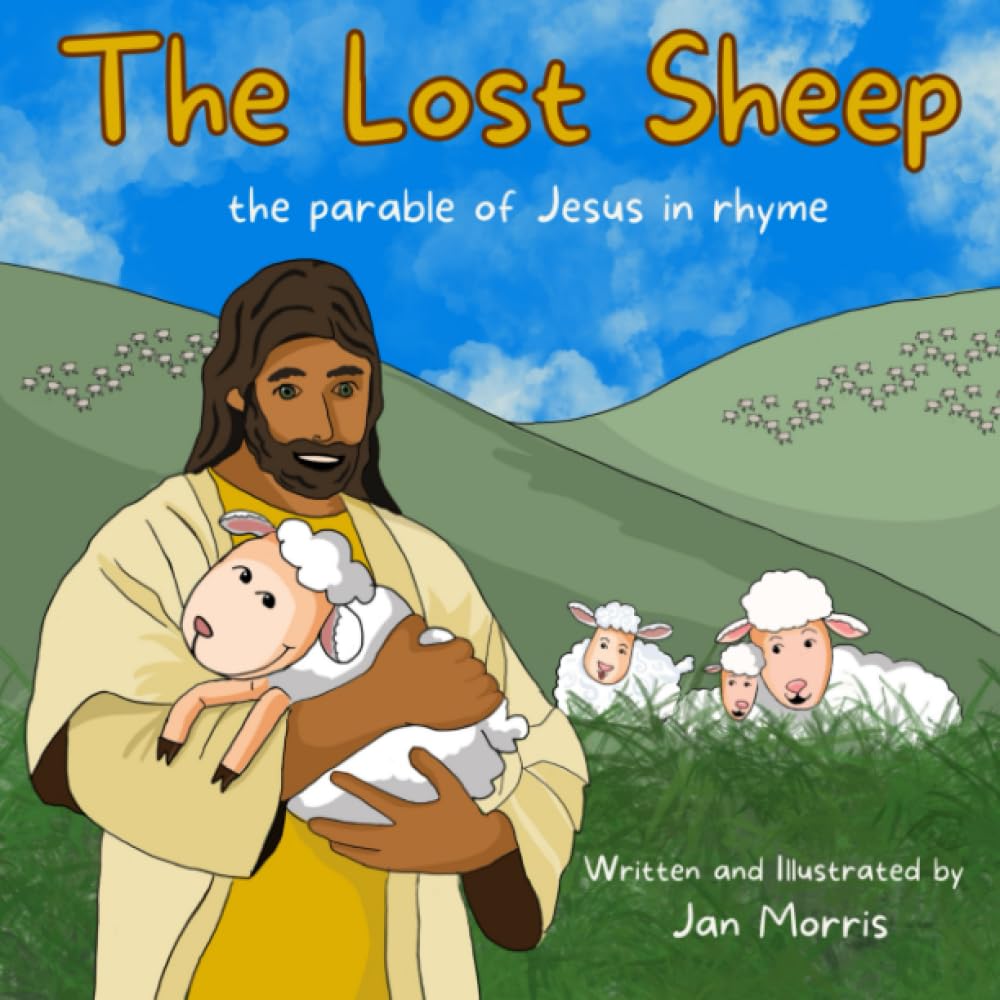 Buy The Lost Sheep: A re-telling of the parable of Jesus in rhyme (The ...