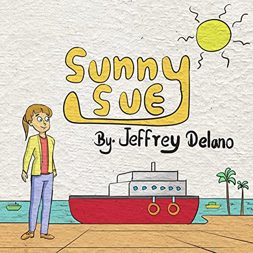 Sunny Sue (Rainy Bob and Sunny Sue Book 2) (English Edition) eBook ...