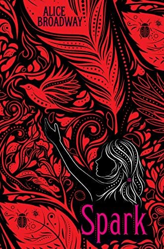 Amazon.com: Spark (Ink Trilogy, Book 2): 9781338355994: Broadway, Alice ...
