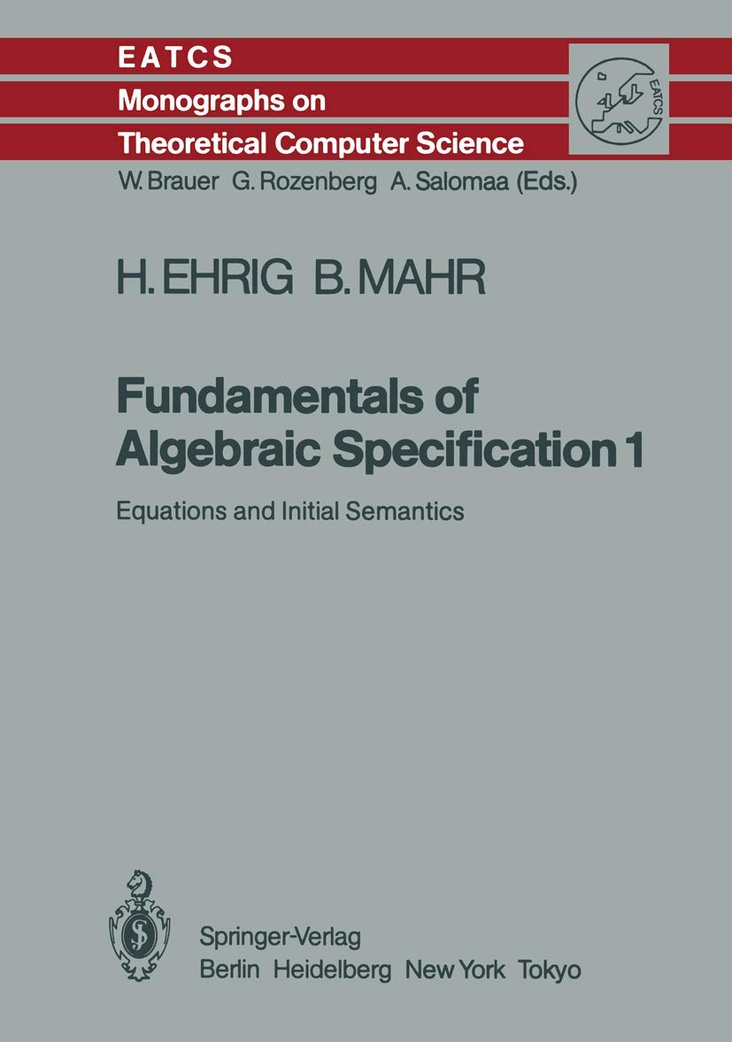 Fundamentals of Algebraic Specification 1: Equations and Initial ...