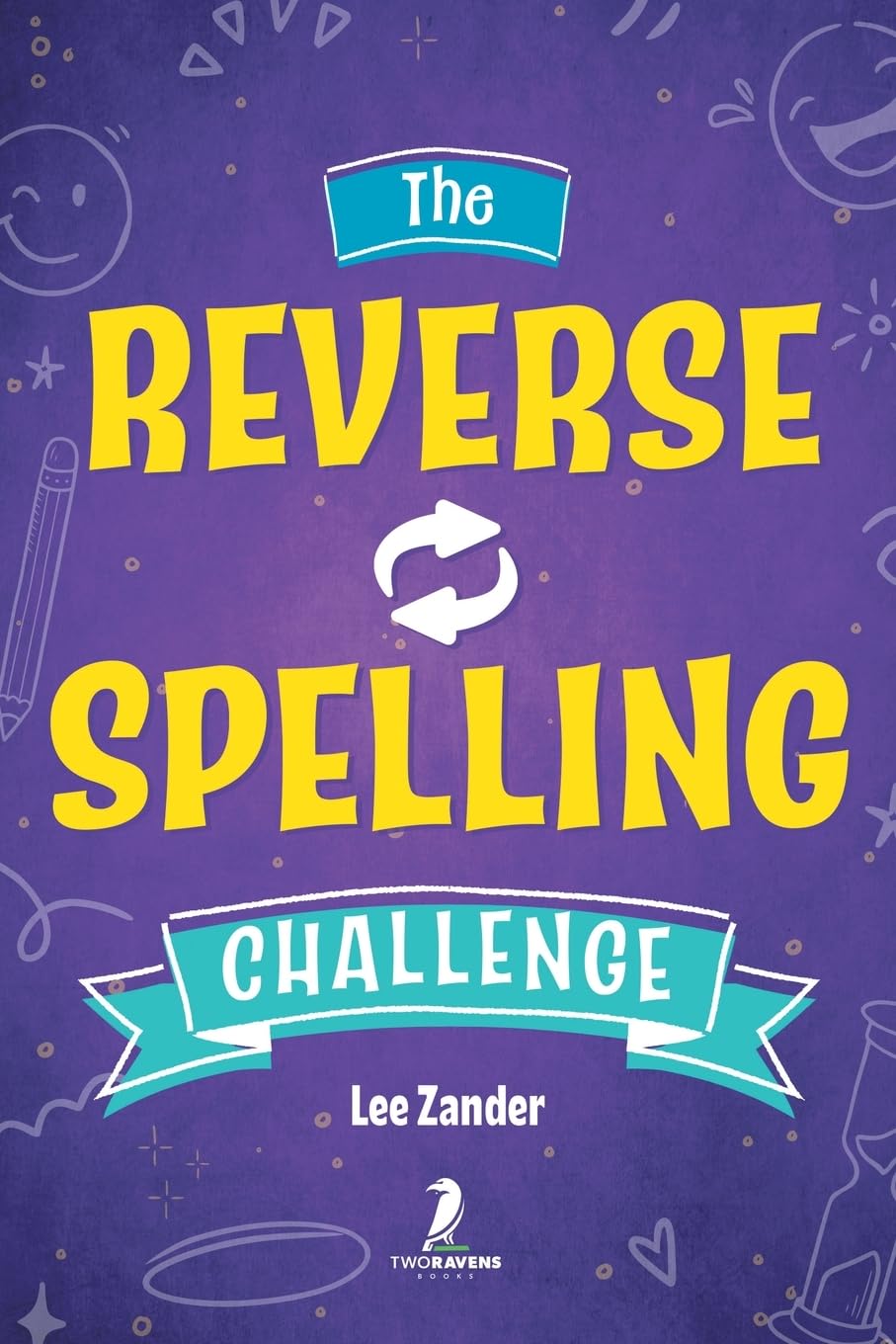 The Reverse Spelling Challenge: A Hilarious, Silly, and Challenging ...