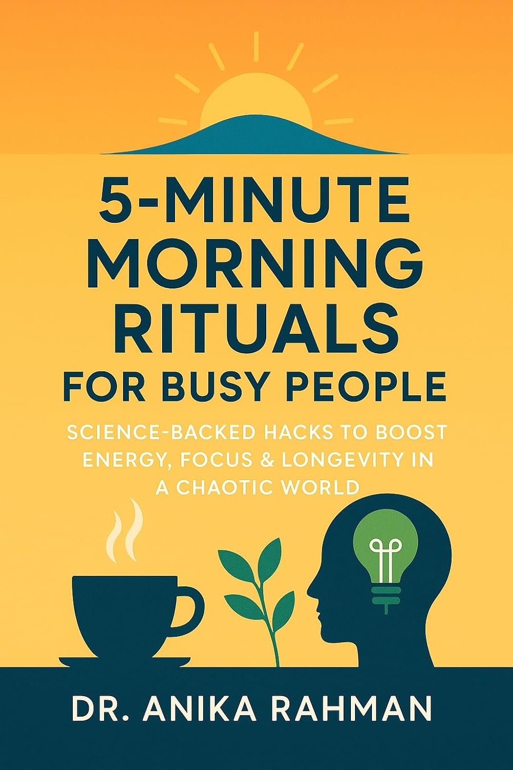 Amazon.com: 5-Minute Morning Rituals for Busy People: Science-Backed ...