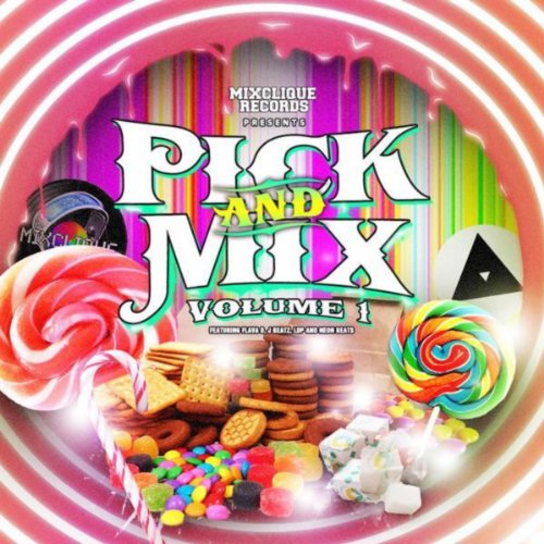 Play Mixclique Records Presents - Pick and Mix Volume One by VARIOUS ...