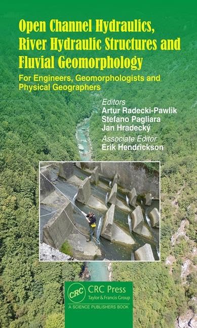 Open Channel Hydraulics, River Hydraulic Structures and Fluvial ...