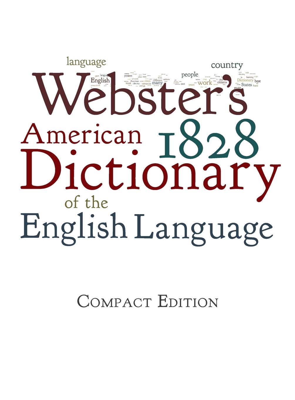 Webster's 1828 American Dictionary of the English Language: Webster ...