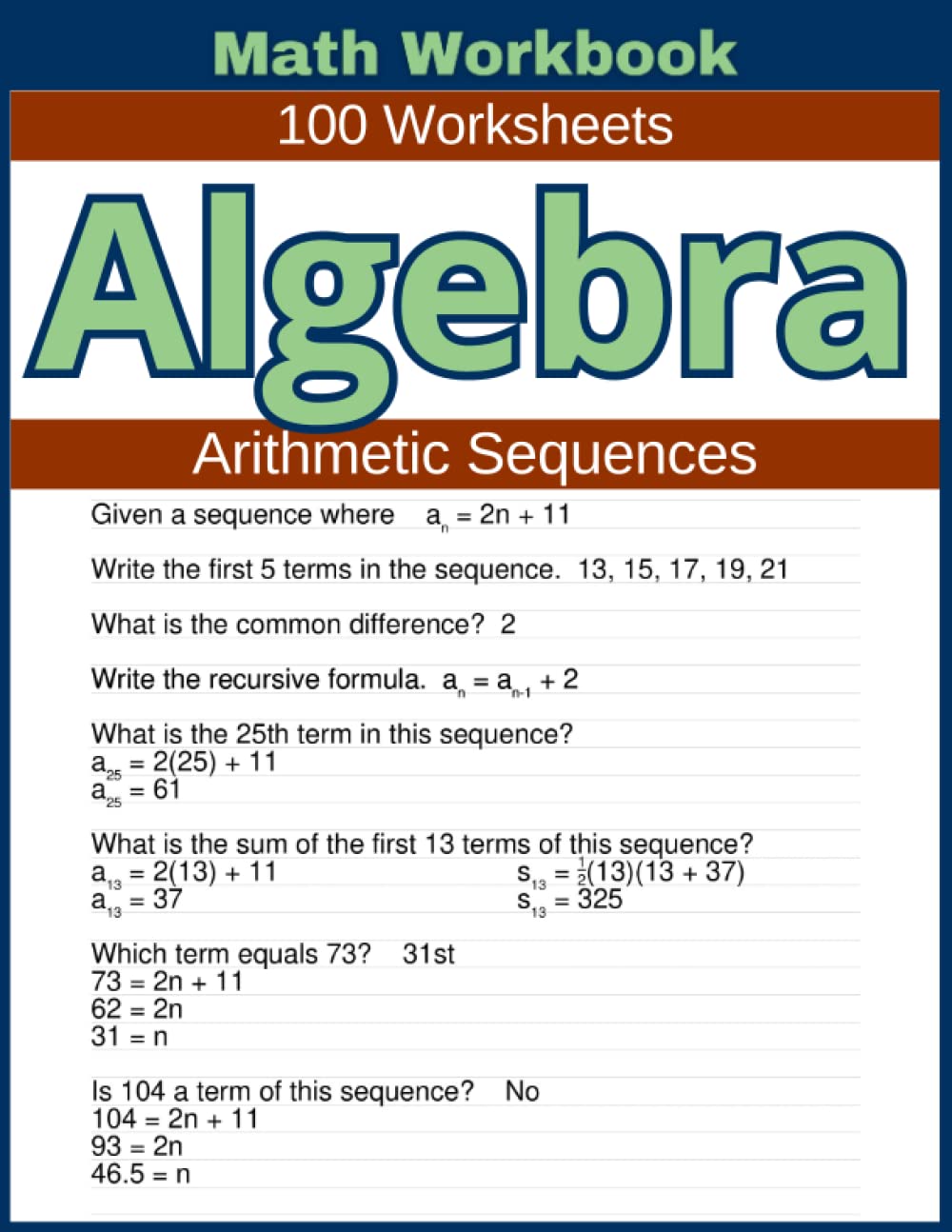 Algebra Arithmetic Sequences Math Workbook 100 Worksheets: Hands-on Practice for Mastering ...